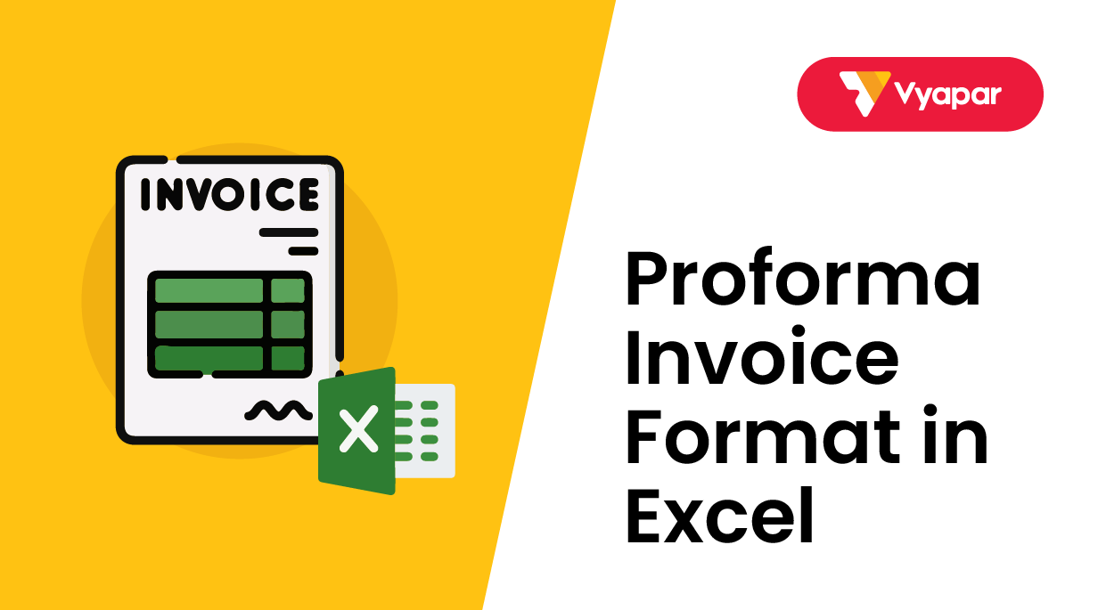 Proforma Invoice Format In Excel Free Download Vyapar App