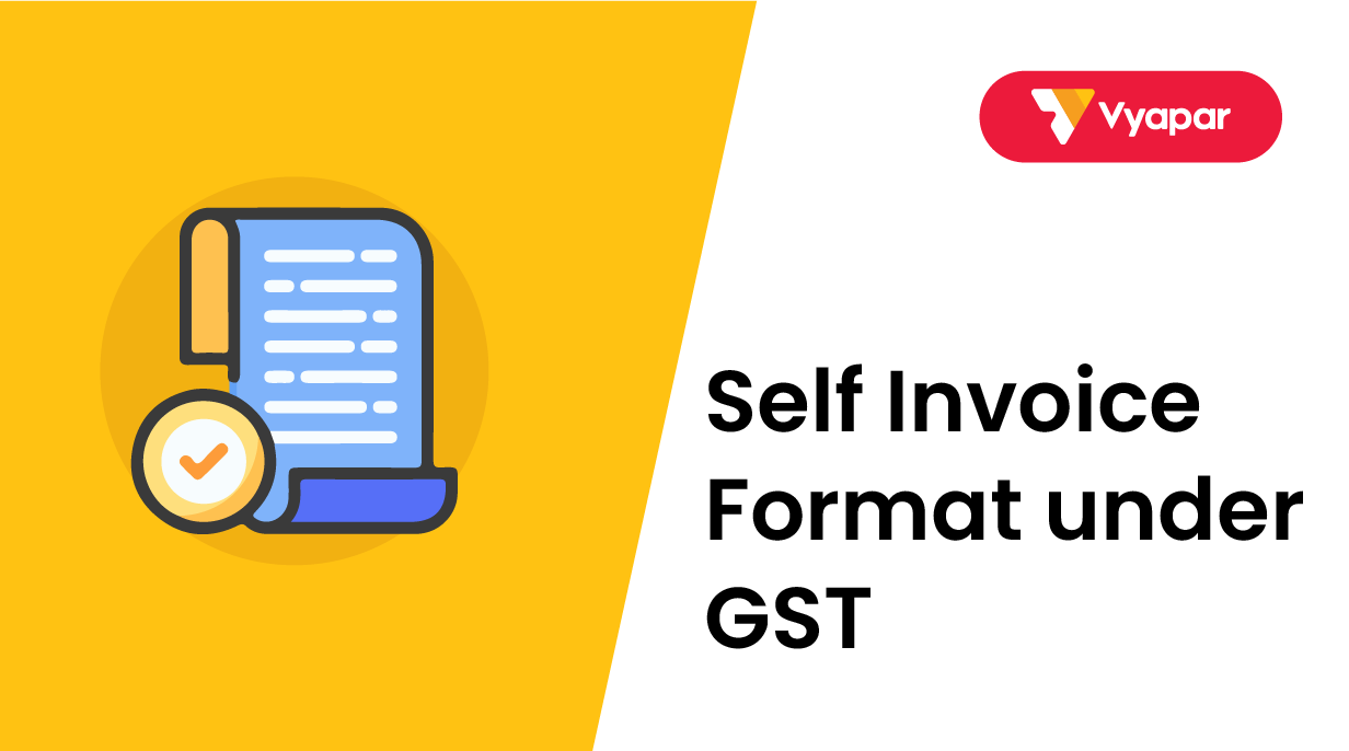 Self Invoice Format Under GST Free Download